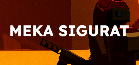 MEKA SIGURAT on Steam