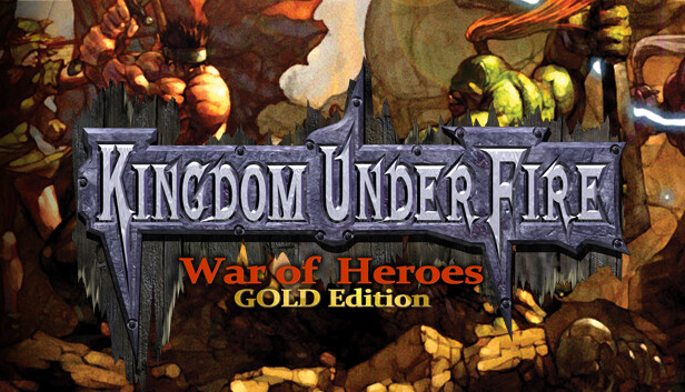 Kingdom Under Fire: A War of Heroes (GOLD Edition) on Steam