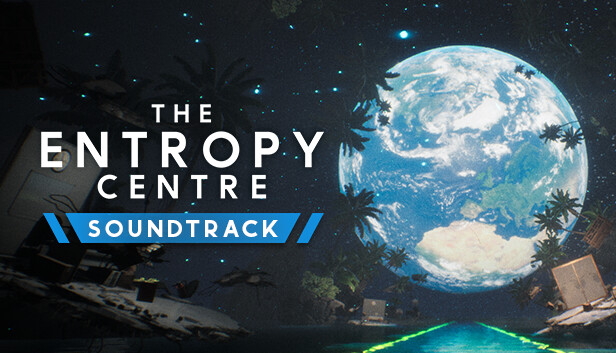 The Entropy Centre Soundtrack on Steam