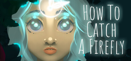 How To Catch A Firefly · SteamDB