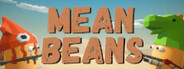 Mean Beans - Mean Beans Patch 1.12 - Steam News