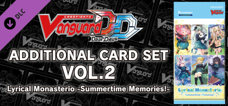 Cardfight!! Vanguard DD: Additional Card Set Vol.2 [D-LBT03]:Lyrical Monasterio ~Summertime ...