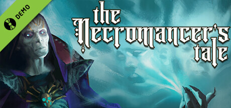 The Necromancer's Tale Demo (App 2193180) · SteamDB