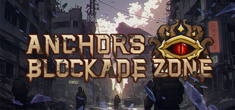 封锁区 - Blockade Zone · 锚点：封锁区 - Anchors:Blockade Zone · SteamDB