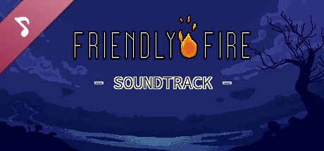 Friendly Fire Soundtrack on Steam