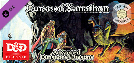 Fantasy Grounds - D&D Classics: X3 Curse of Xanathon (Basic) on Steam