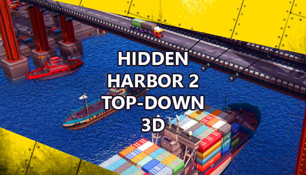 Hidden Harbor 2 Top-Down 3D on Steam
