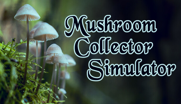 Mushroom Collector Simulator · SteamDB