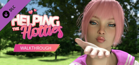 Save 50% on Helping the Hotties - Official Walkthrough on Steam