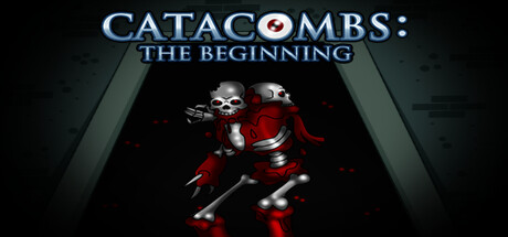 CATACOMBS: The Beginning on Steam