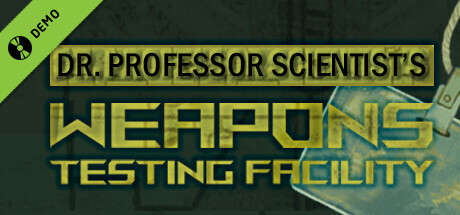 Dr. Professor Scientist's Weapons Testing Facility Demo Steam Charts ...