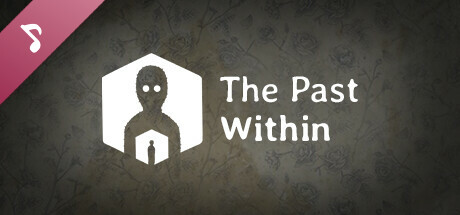 The Past Within Soundtrack on Steam