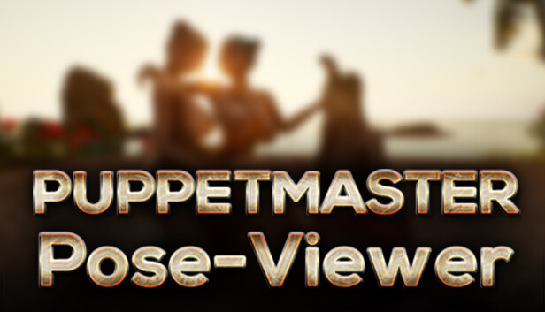 Puppetmaster - Pose Viewer on Steam
