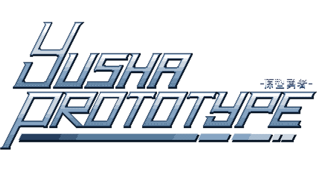 Yusha Prototype -原型勇者- · SteamDB