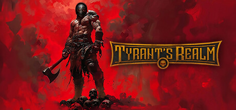 Tyrant's Realm on Steam