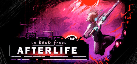 AFTERLIFE · to back from AFTERLIFE Screenshots · SteamDB