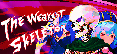 最弱骸骨兵 The Weakest Skeleton on Steam