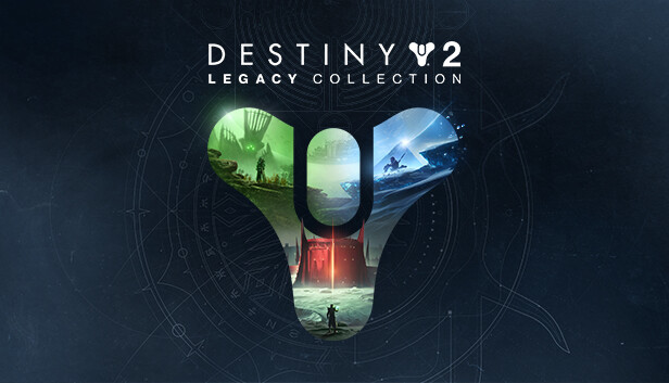 Destiny 2: Legacy Collection (2023) on Steam