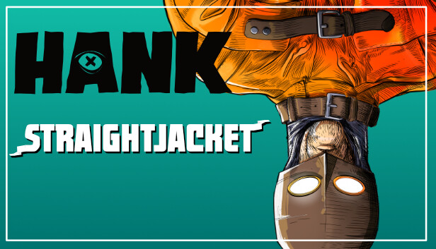 Hank: Straightjacket on Steam