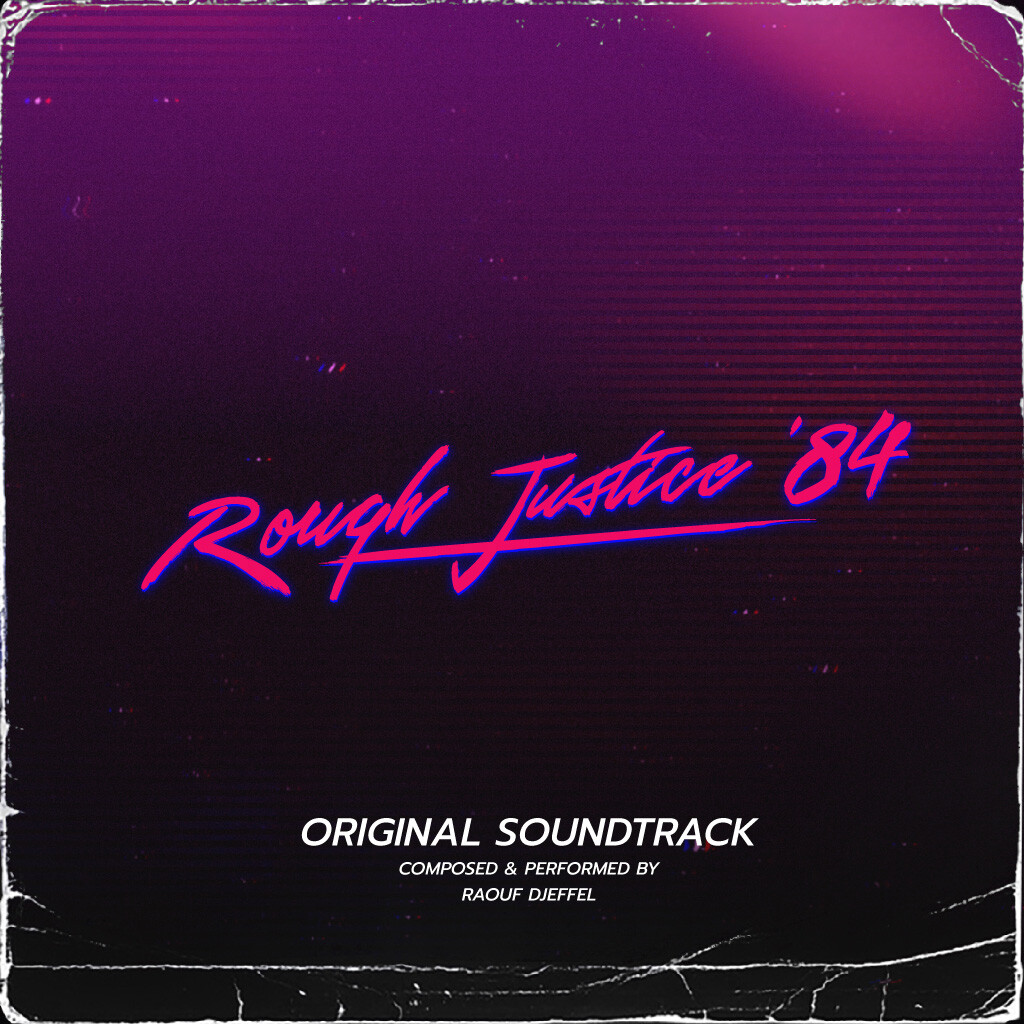 Rough Justice: '84 - Soundtrack on Steam