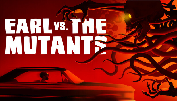 Earl vs. the Mutants on Steam