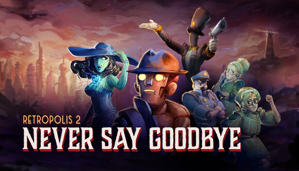 Retropolis 2: Never Say Goodbye on Steam