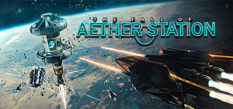 The Fall of Aether Station on Steam