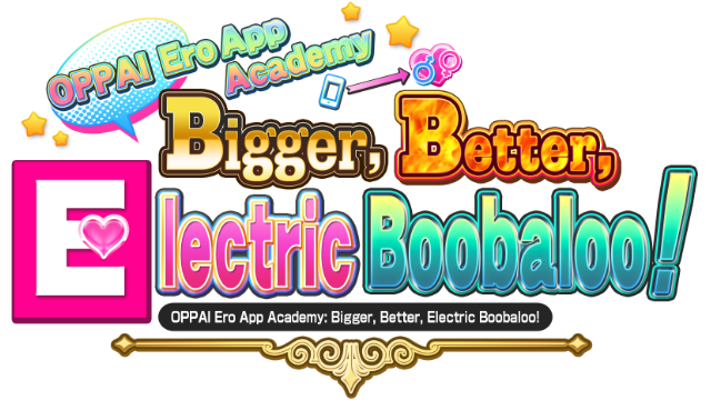 OPPAI Ero App Academy Bigger, Better, Electric Boobaloo! · SteamDB