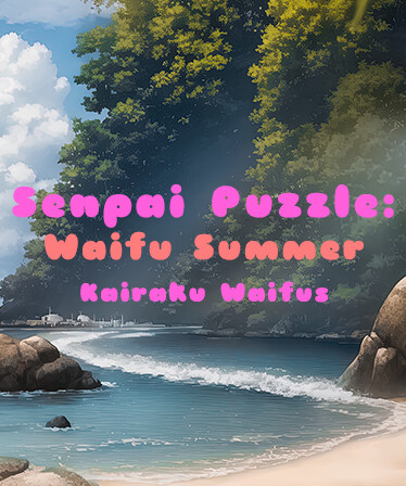 Senpai Puzzle: Waifu Summer - Kairaku Waifus · SteamDB
