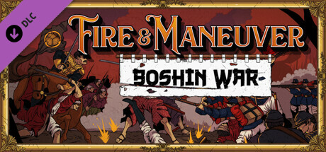Fire and Maneuver | Expansion: Boshin War on Steam