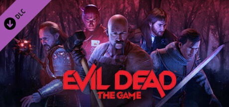 Evil Dead: The Game - Hail to the King Bundle on Steam