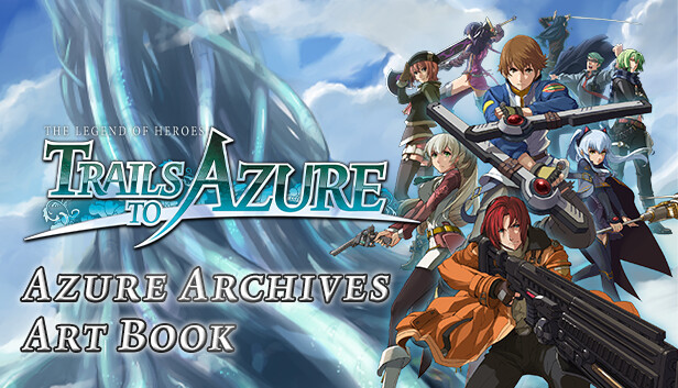The Legend of Heroes: Trails to Azure - Azure Archives Art Book Depots ...