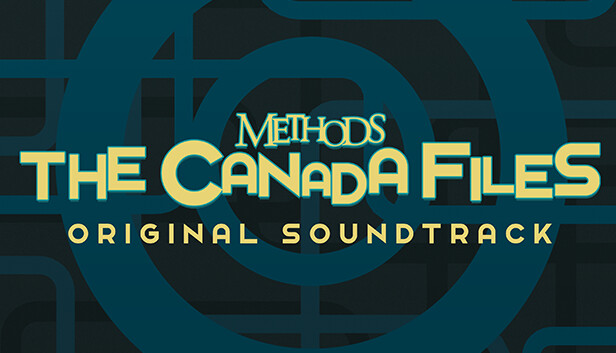 Methods: The Canada Files Soundtrack on Steam