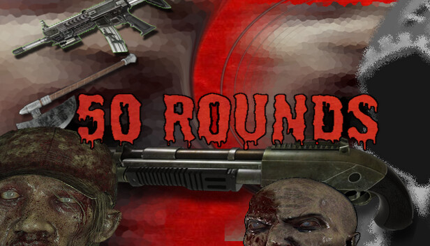 50 Rounds di Steam