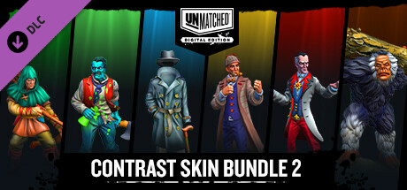 Unmatched: Digital Edition - Contrast Skin Bundle 2 Screenshots · SteamDB