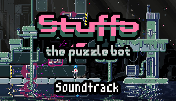 Stuffo the Puzzle Bot Soundtrack on Steam