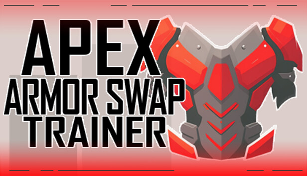 Apex Armor Swap Trainer on Steam