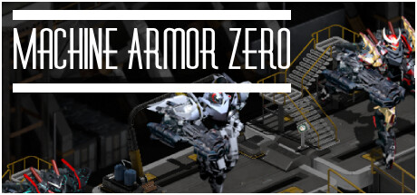 Machine Armor Zero บน Steam