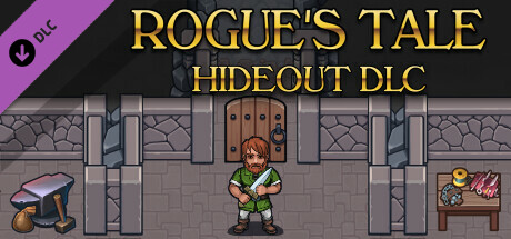 Save 50% on Rogue's Tale - Hideout DLC on Steam