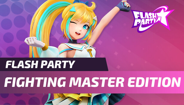 Flash Party - Fighting Master Edition Price history · SteamDB