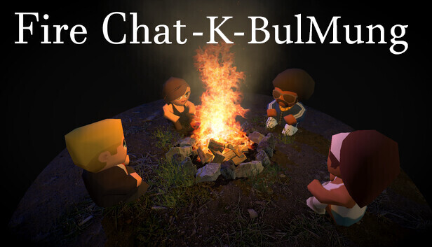 Fire Chat - K-BulMung on Steam