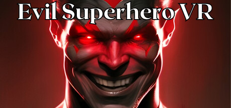 30+ games like Evil Superhero VR - Open-World Chaos - SteamPeek