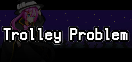 Steam Community :: Trolley Problem