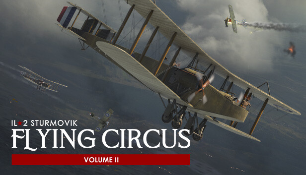 IL-2 Sturmovik: Flying Circus - Volume II - Steam News Hub