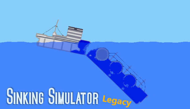 Sinking Simulator: Legacy on Steam