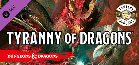 Fantasy Grounds - D&D Tyranny of Dragons on Steam