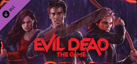 Evil Dead: The Game - GOTY Edition Upgrade Steam'de