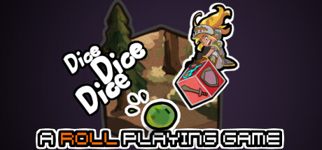 Dice Dice Dice: A Roll Playing Game on Steam