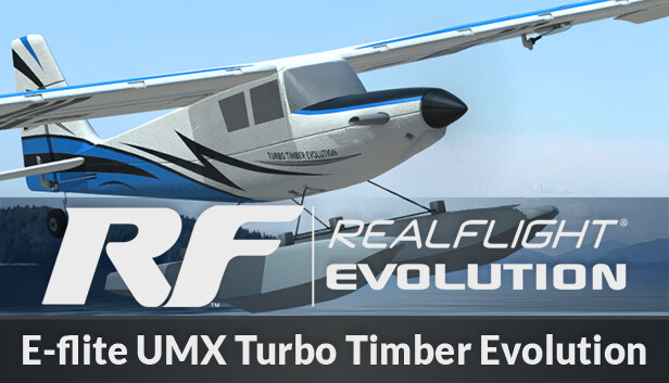 RealFlight Evolution - E-flite UMX Turbo Timber Evolution History · SteamDB