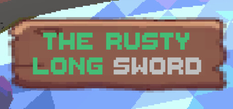 The Rusty Longsword Screenshots · SteamDB